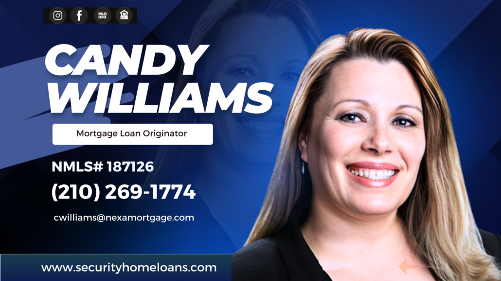 Candy Williams -Mortgage Loan Originator 187126 📞(210) 269-1774